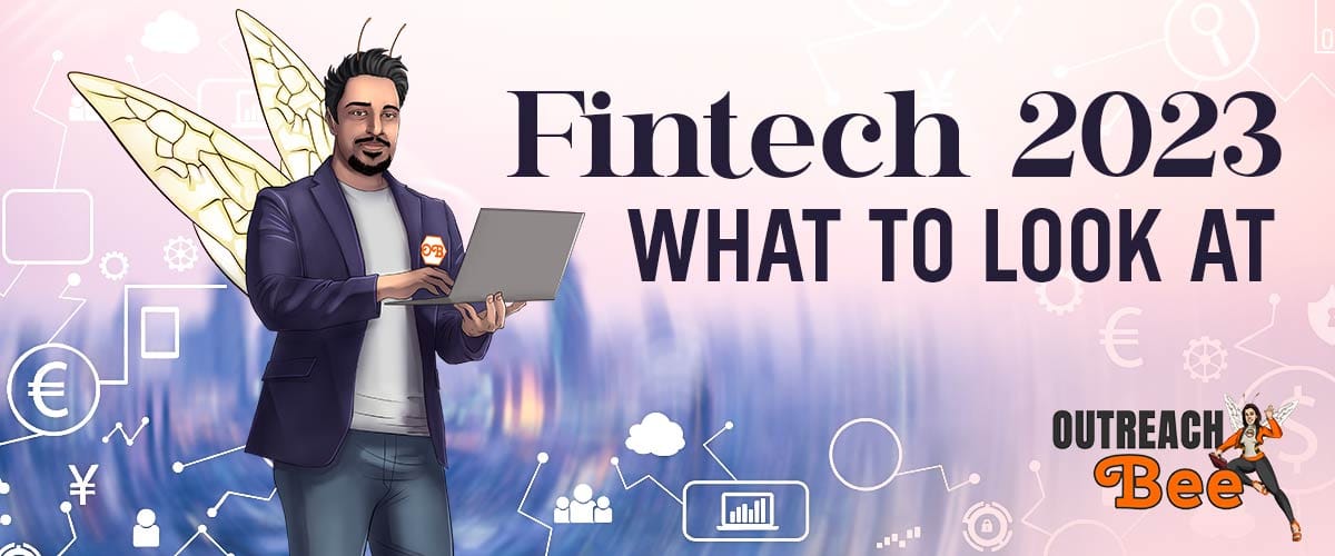 Fintech in 2023 - Everything You Need To Know