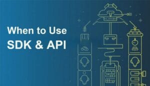 SDK vs. API: The Difference Explained